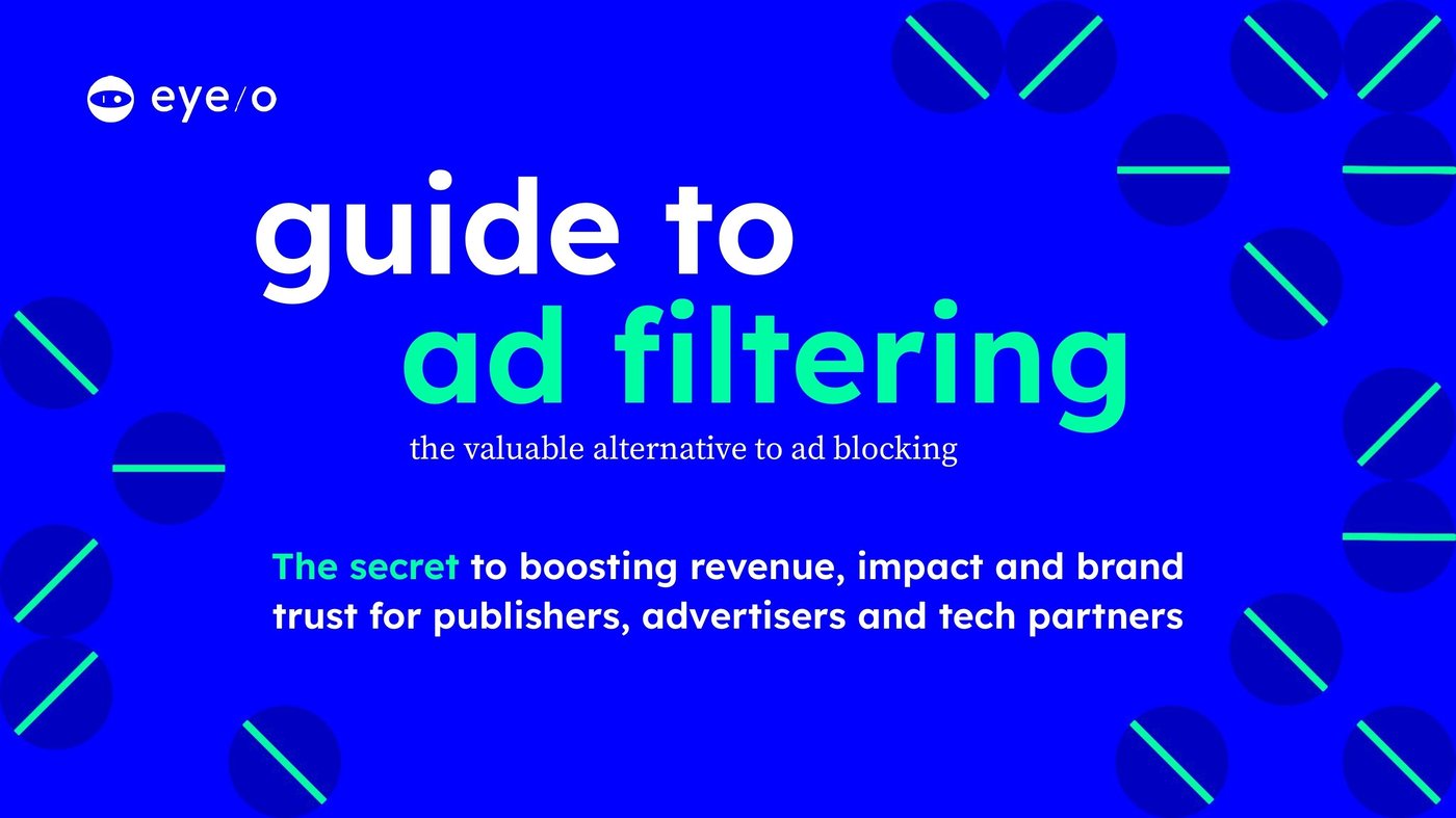 eyeo Guide to Ad-Filtering eyeo Guide to Ad-Filtering